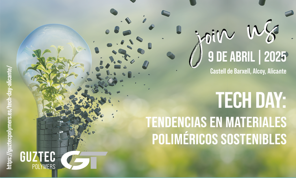Tech Day 2025: La innovación y sostenibilidad en la industria del plástico | GUZTEC POLYMERS